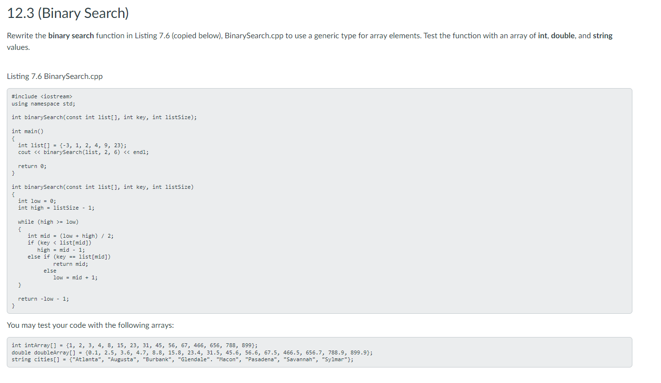 Solved 12.3 (Binary Search) Rewrite the binary search | Chegg.com Solved 12.3 (Binary Search) Rewrite the binary search | Chegg.com