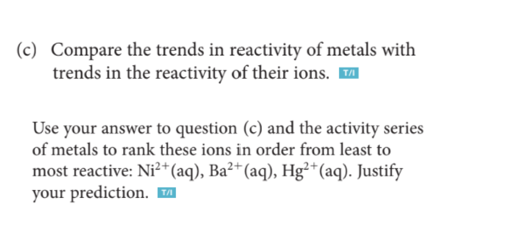 Solved (c) Compare the trends in reactivity of metals with | Chegg.com
