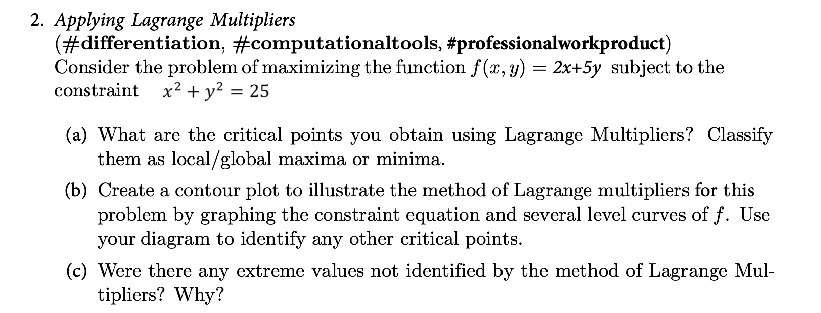 Solved 2. ﻿Applying Lagrange Multipliers(\#differentiation, | Chegg.com
