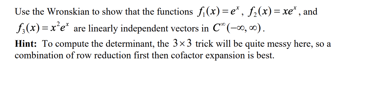 Solved Use the Wronskian to show that the functions | Chegg.com