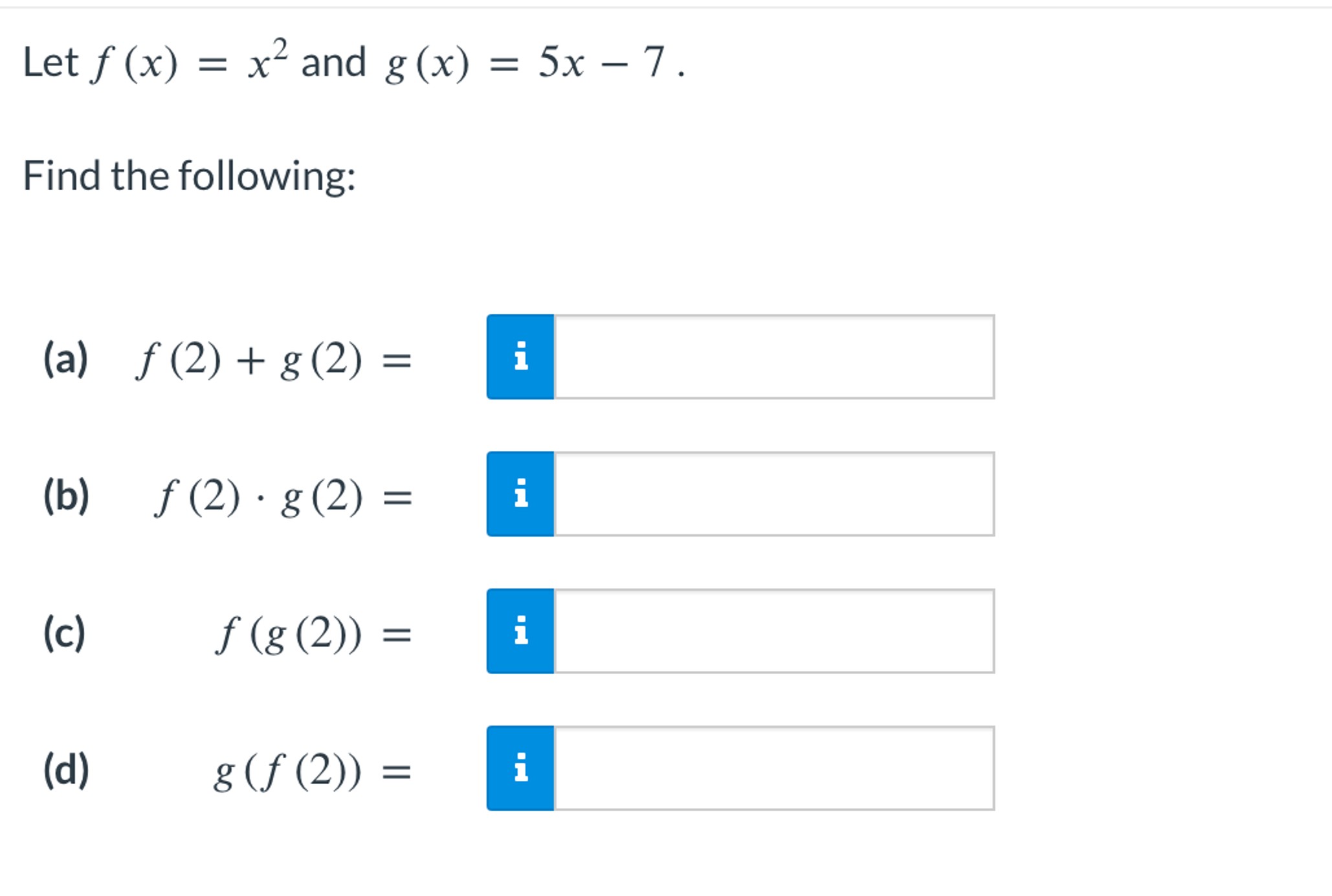 Solved Let f(x)=x2 ﻿and g(x)=5x-7.Find the | Chegg.com