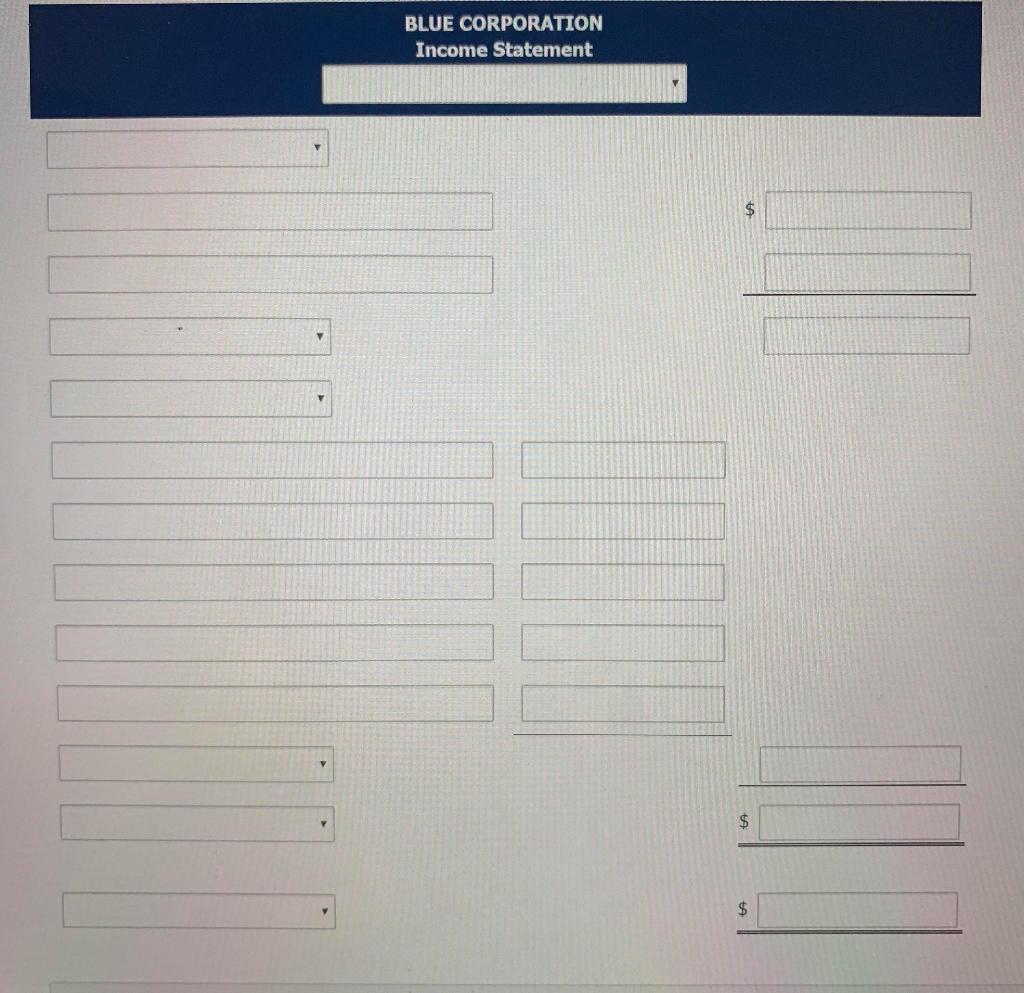 Solved Blue Corporation had net sales of $2,409,100 | Chegg.com