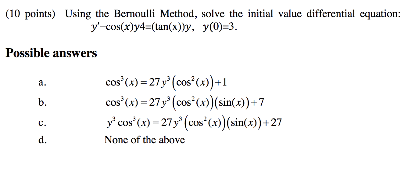 Solved (10 points) Using the Bernoulli Method, solve the | Chegg.com