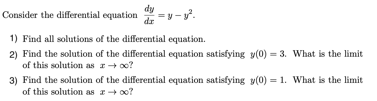 Solved Consider the differential equation dy dx = y - y? 1) | Chegg.com