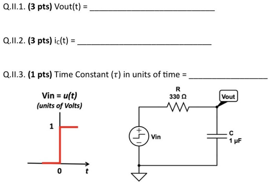 Solved Solve parts 1-3Q.II.1. (3 ﻿pts) ﻿Vout (t)=Q.II.2. (3 | Chegg.com