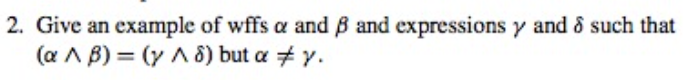 Solved 2. Give an example of wffs α and β and expressions γ | Chegg.com