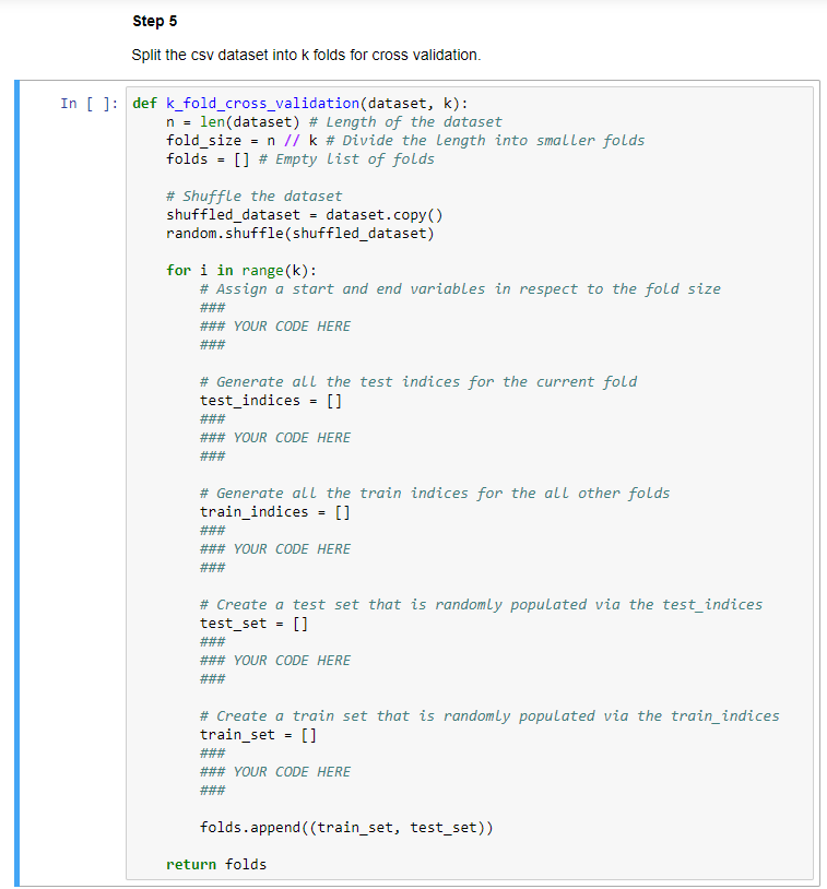 Solved def k_fold_cross_validation(dataset, ﻿k): ﻿ n = | Chegg.com