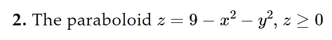 Solved Find a parametrization of the surfce: The paraboloid | Chegg.com