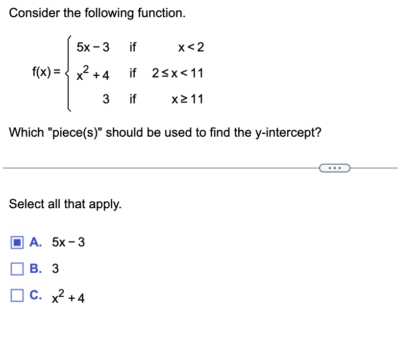 Solved Consider the following function. f(x)=⎩⎨⎧5x−3x2+43 if | Chegg.com
