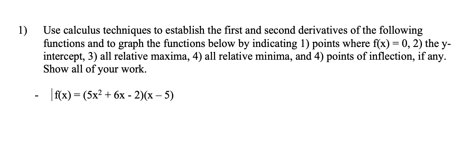 Solved Use calculus techniques to establish the first and | Chegg.com