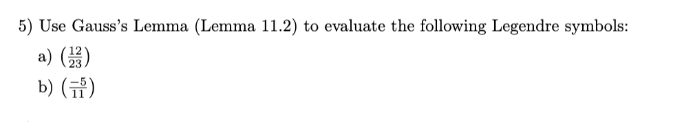 Solved 5) Use Gauss's Lemma (Lemma 11.2) to evaluate the | Chegg.com