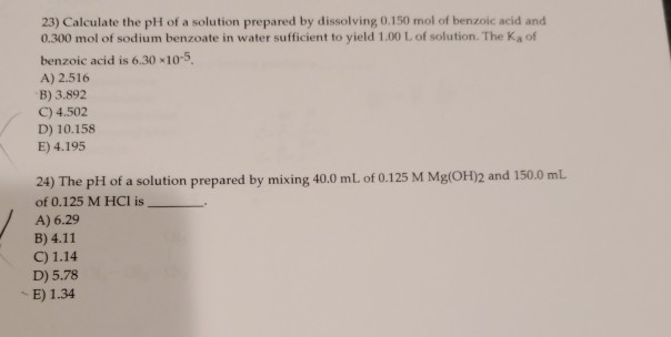 Solved 23) Calculate the pH of a solution prepared by | Chegg.com