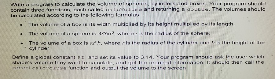 Solved Write a program to calculate the volume of spheres, | Chegg.com