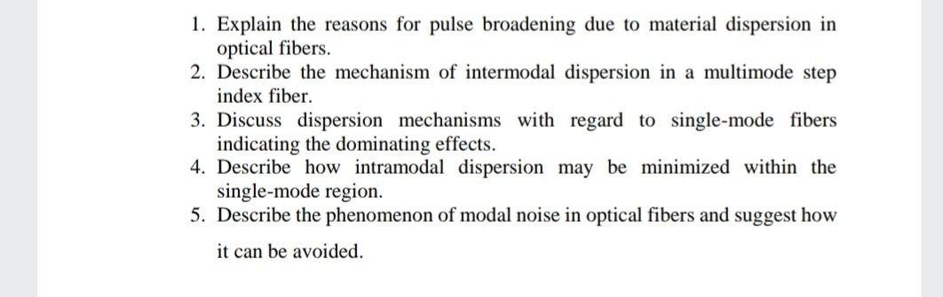 Solved 1. Explain the reasons for pulse broadening due to | Chegg.com