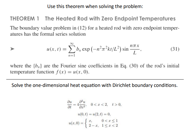 Solved THEOREM 1 The Heated Rod with Zero Endpoint | Chegg.com