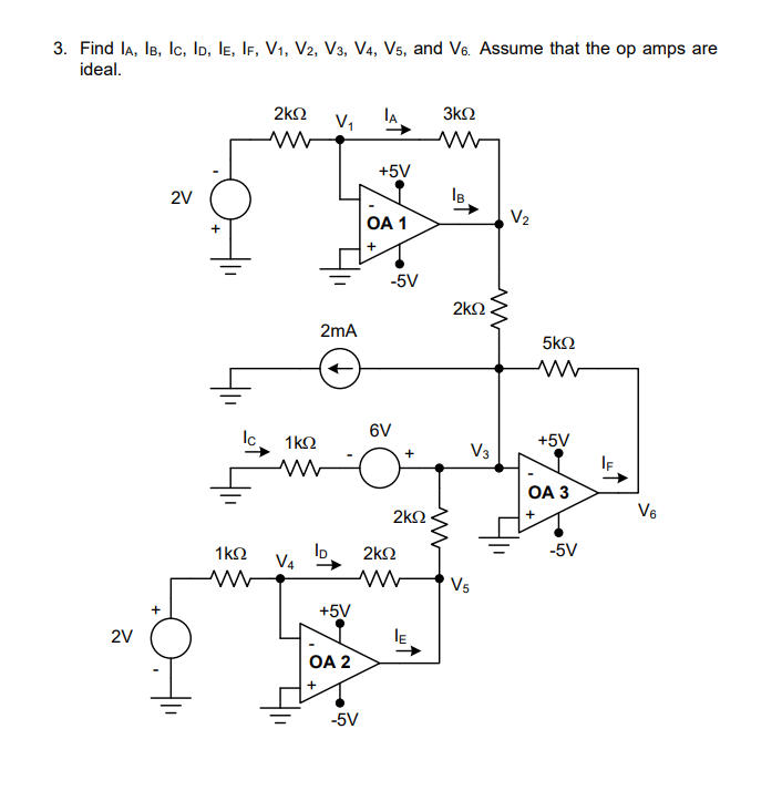 Solved 3. Find IA, IB, Ic, ID, IE, IF, V1, V2, V3, V4, Vs, | Chegg.com