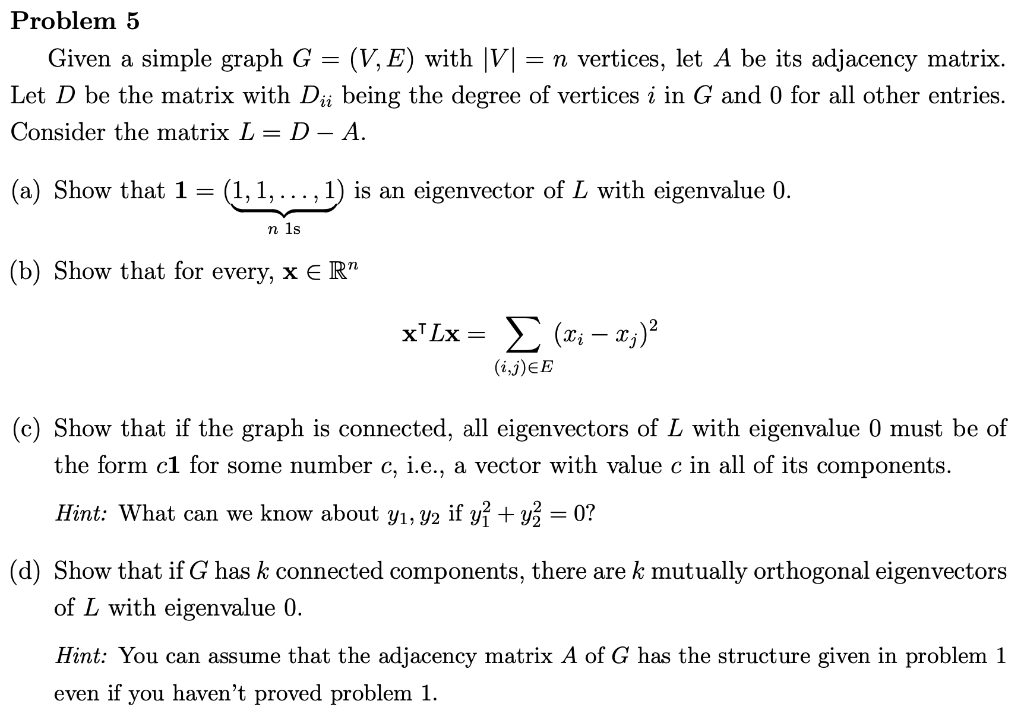 Problem 5 Given a simple graph G = (V, E) with |V] = | Chegg.com