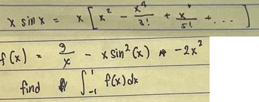 Solved xsinx=x[x2−3!x4+5!x+…] f(x)=x9−xsin2(x) find | Chegg.com