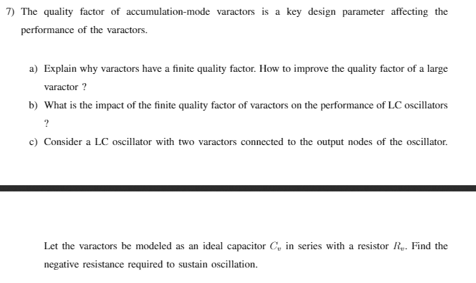 Solved 7) The quality factor of accumulation-mode varactors | Chegg.com