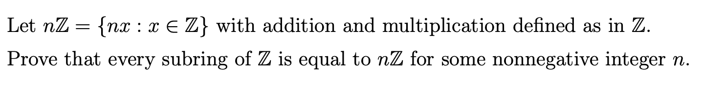 Solved Let nZ = {nx : x E Z} with addition and | Chegg.com