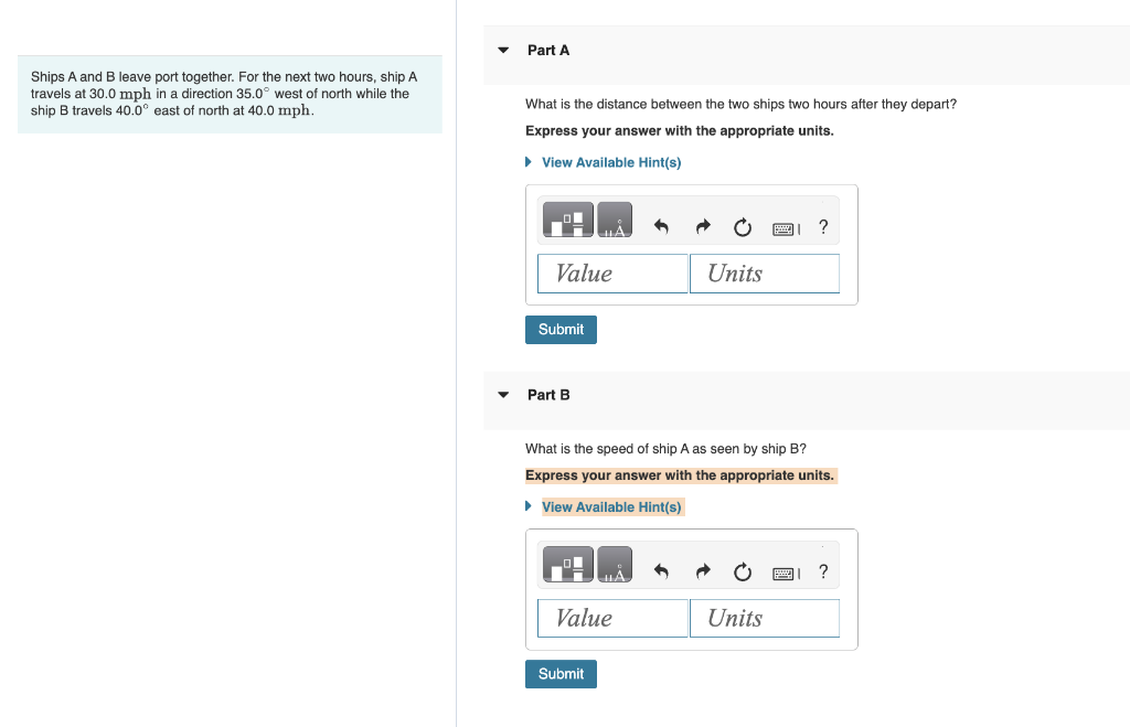 Solved Ships A and B leave port together. For the next two | Chegg.com