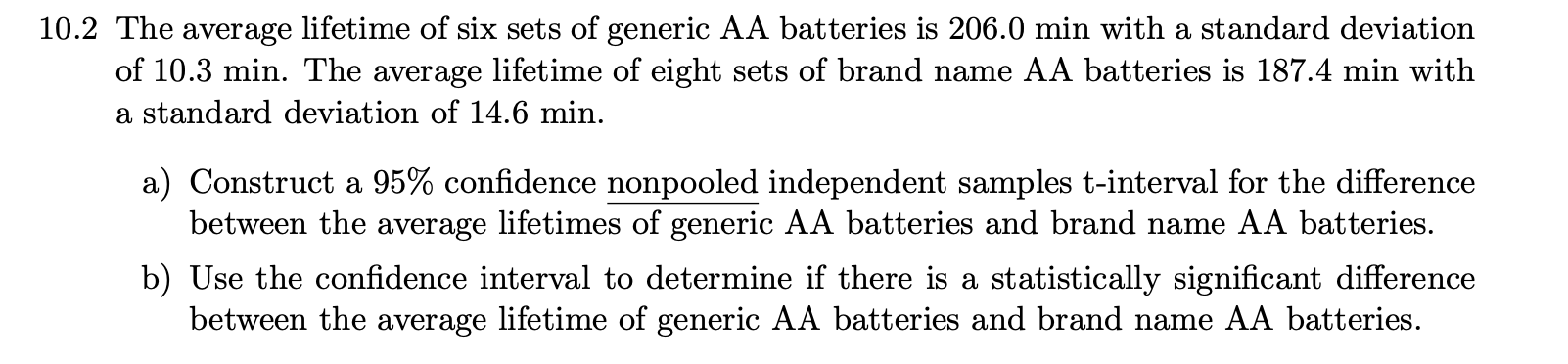 Solved Topic: Statistical Methods, Inferences for two | Chegg.com