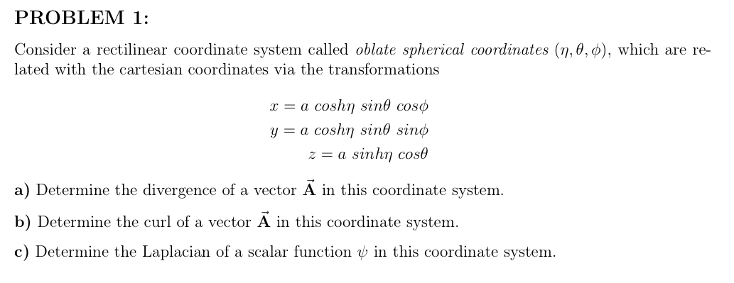 Solved PROBLEM 1:Consider a rectilinear coordinate system | Chegg.com