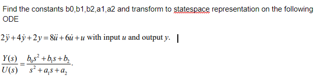 Solved Find the constants 50,b1,b2, a1, a2 and transform to | Chegg.com