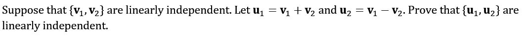 Solved Suppose that {v1,v2} are linearly independent. Let | Chegg.com