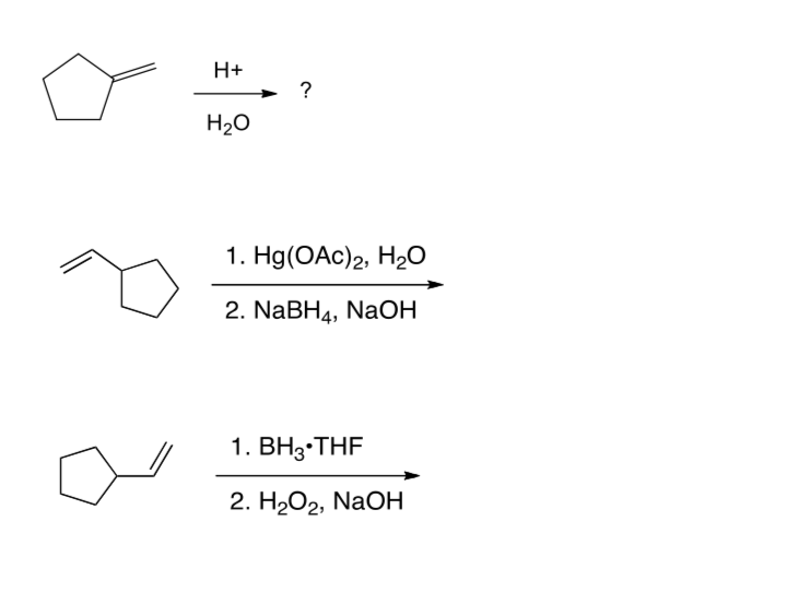 Solved H+ ? H2O 1. Hg(OAC)2, H20 2. NaBH4, NaOH 1. BH3.THE | Chegg.com