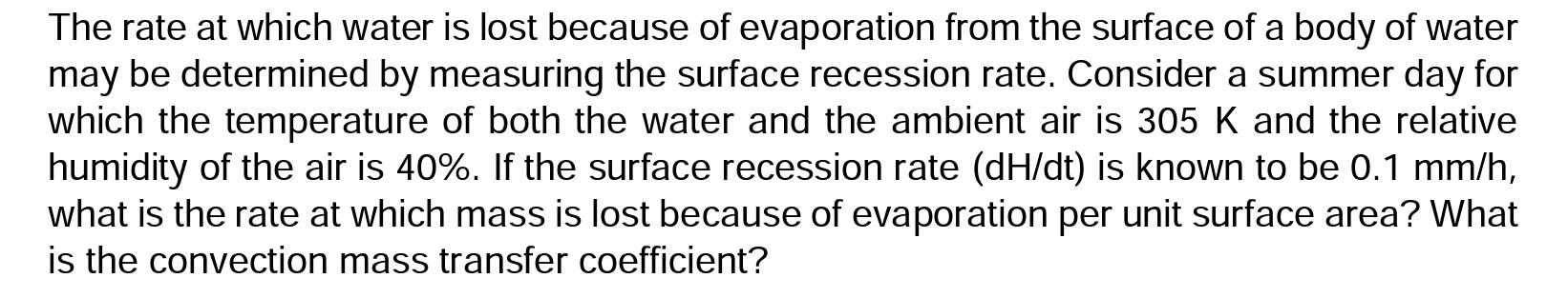 Solved The rate at which water is lost because of | Chegg.com
