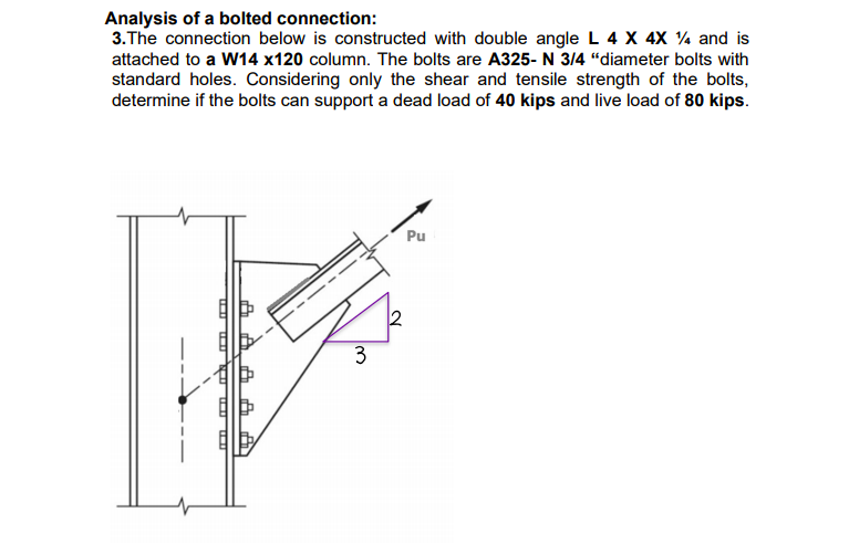 Solved Analysis of a bolted connection: 3.The connection | Chegg.com