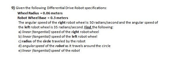 Solved 9) Given the following Differential Drive Robot | Chegg.com