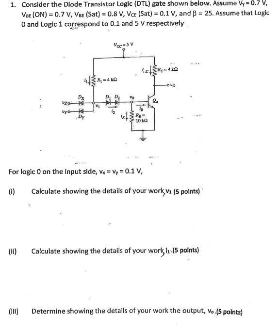 Solved 1. Consider the Diode Transistor Logic (DTL) gate | Chegg.com