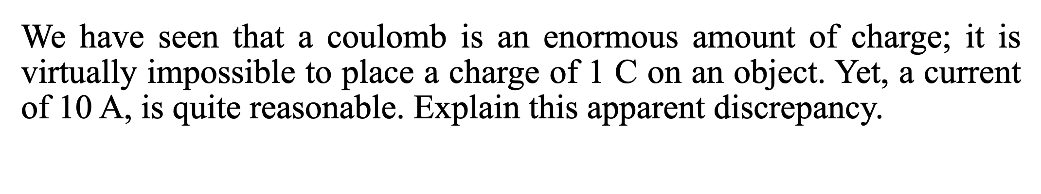 Solved We have seen that a coulomb is an enormous amount of | Chegg.com