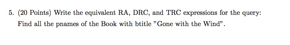 Solved Books (bid: integer, btitle: string, bgenre: string) | Chegg.com