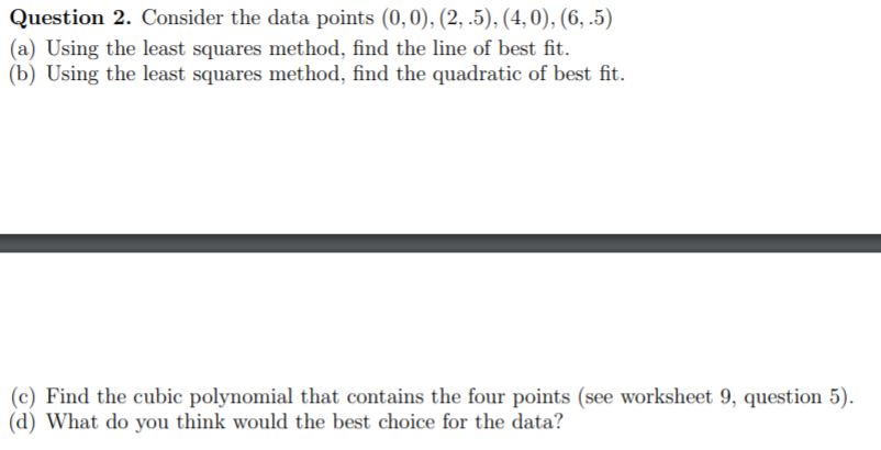 Solved Linear algebra. Least squares method for line of best | Chegg.com
