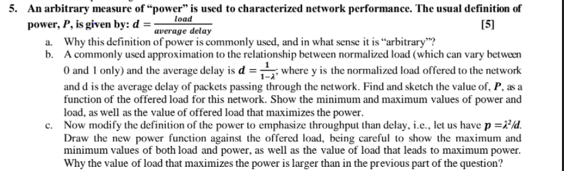 Solved 5. An arbitrary measure of “power” is used to | Chegg.com