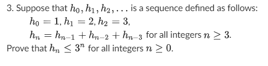 Solved 3. Suppose that h0,h1,h2,… is a sequence defined as | Chegg.com