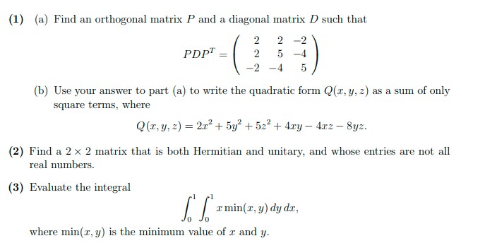 Solved (1) (a) Find an orthogonal matrix P and a diagonal | Chegg.com