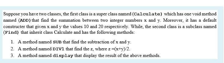 Solved Suppose you have two classes, the first class is a | Chegg.com