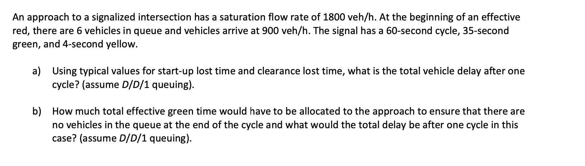 Solved An approach to a signalized intersection has a | Chegg.com