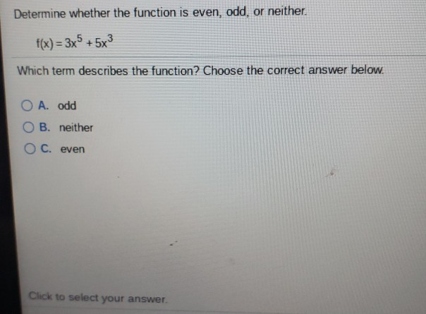 Solved Determine whether the function is even, odd, or | Chegg.com