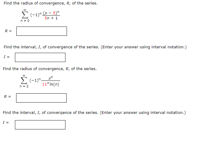 Solved Find the radius of convergence, R, of the series. | Chegg.com