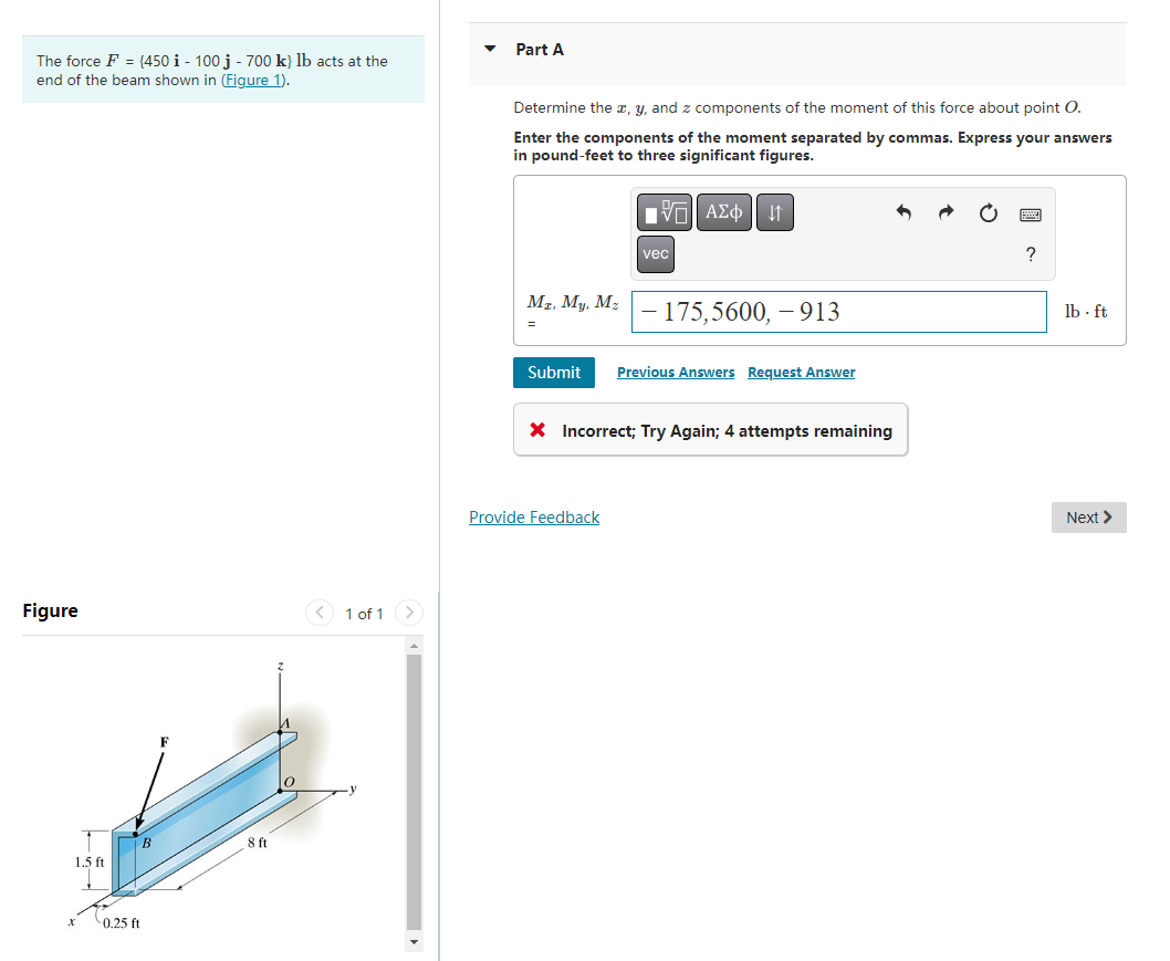 Solved The force F = {450 i 100 j - 700 k) lb acts at the | Chegg.com