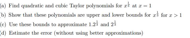 Solved (a) Find quadratic and cubic Taylor polynomials for | Chegg.com