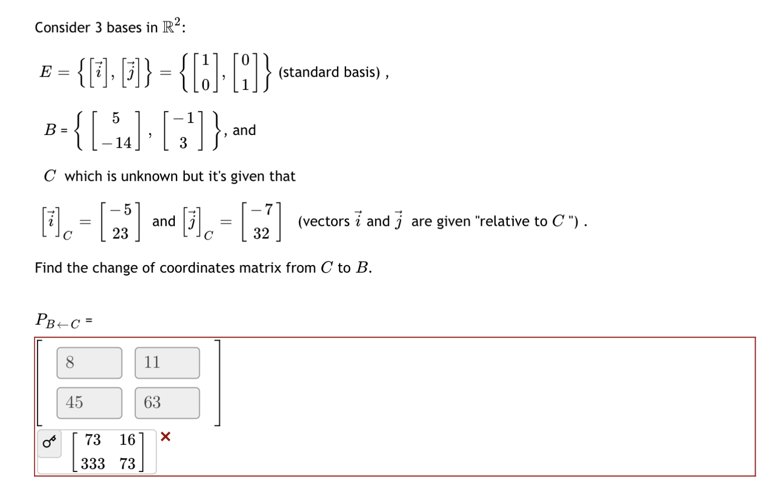 Solved Consider 3 bases in R2 : E={[i],[j]}={[10],[01]}( | Chegg.com