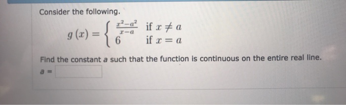 Solved Consider the following. 6ifx=a Find the constant a | Chegg.com