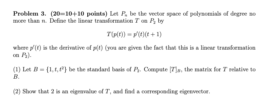 Solved Problem 3. (20=10+10 points) Let Pn be the vector | Chegg.com