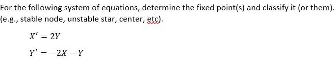 Solved For the following system of equations, determine the | Chegg.com